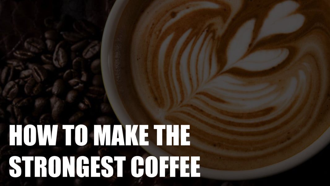How To Make The Strongest Coffee – High Voltage Coffee Co.